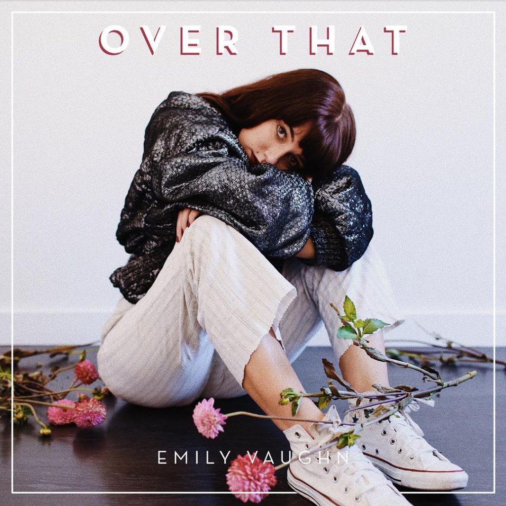 Emily Vaughn ‘Over That’ | Kings of A&R