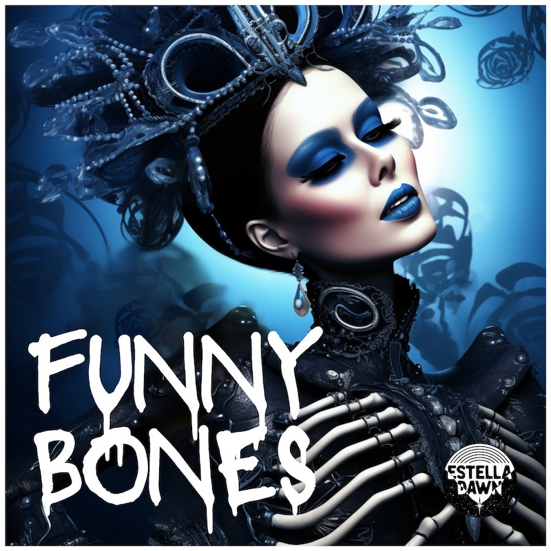 Estella Dawn Returns with’Funny Bones’ – A Tale of Love and Longing ...